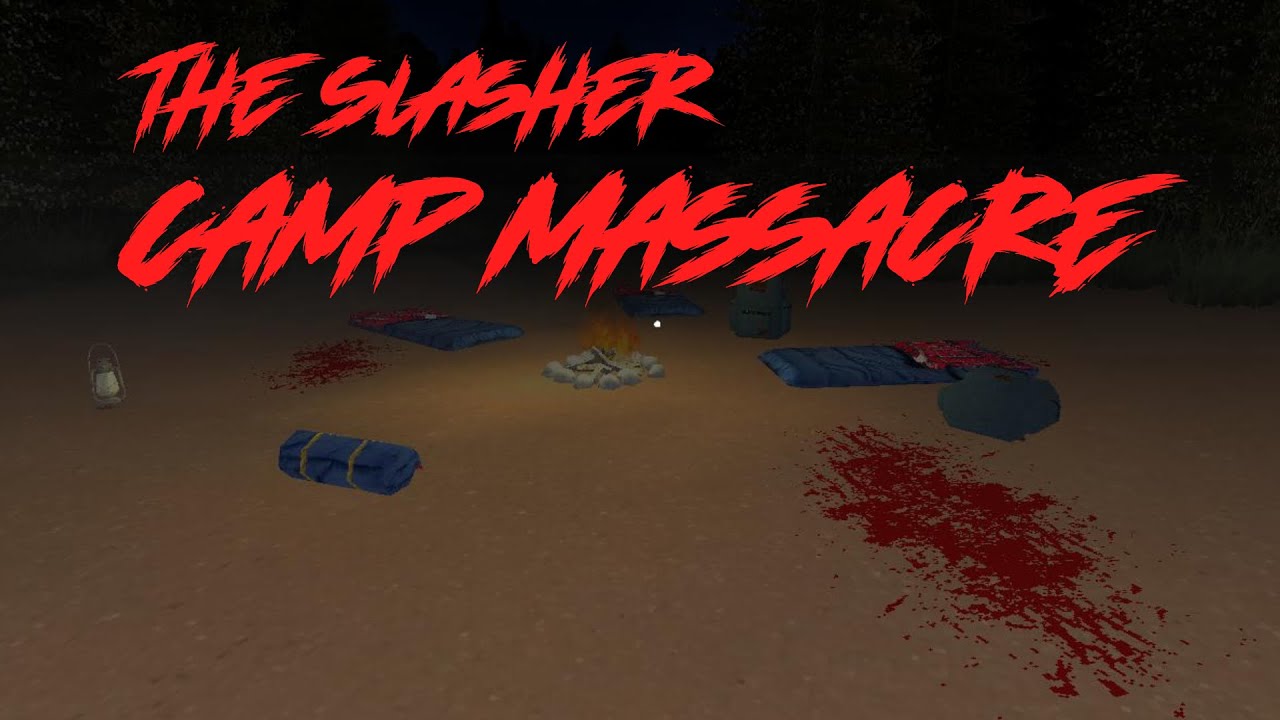 The Slasher: Camp Massacre - No Commentary Gameplay - YouTube