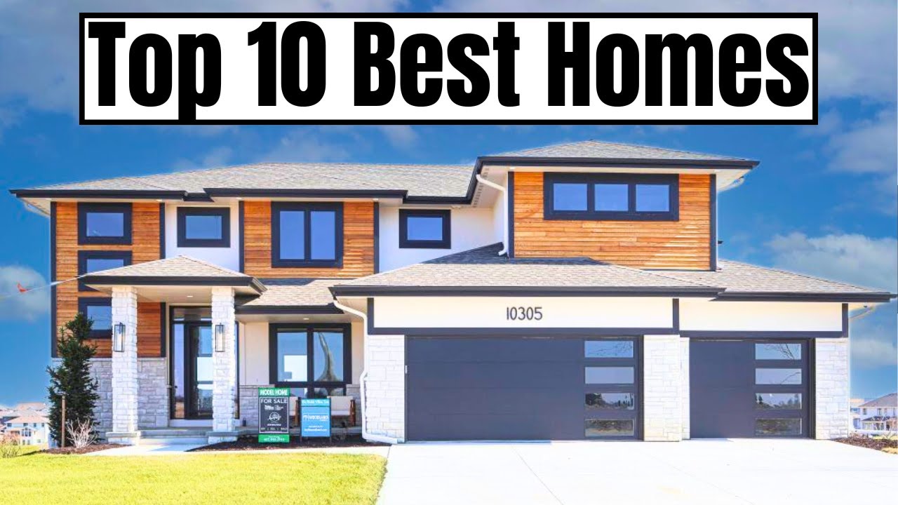 Top Ten Best Houses