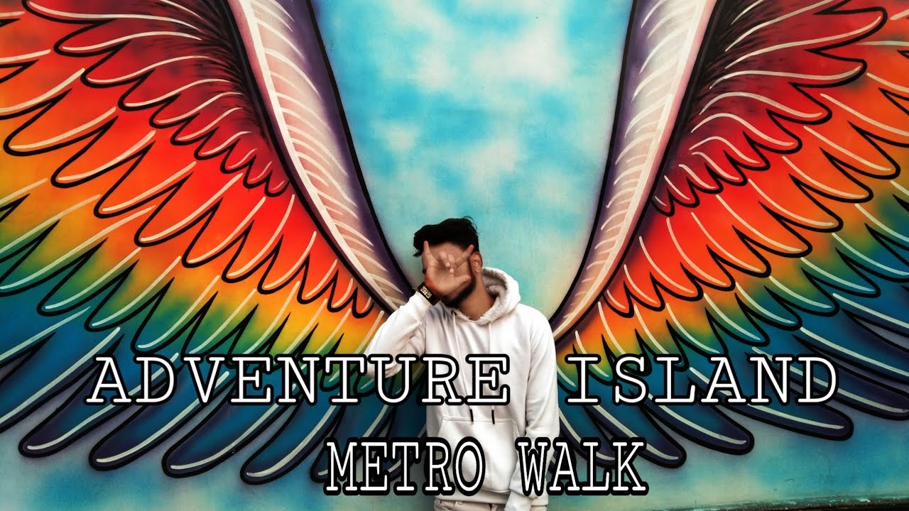 ADVENTURE ISLAND (metro walk) rohini - YouTube