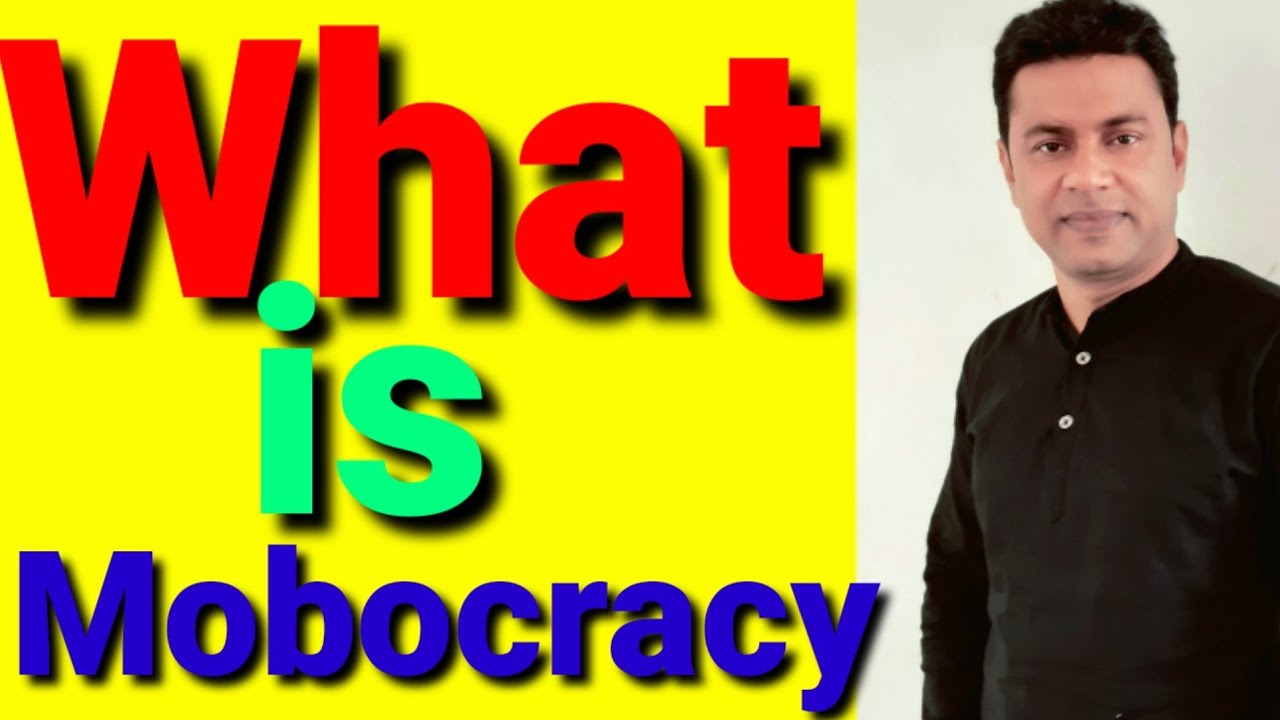 #What is Mobocracy # Mobocracy kiya hai# - YouTube