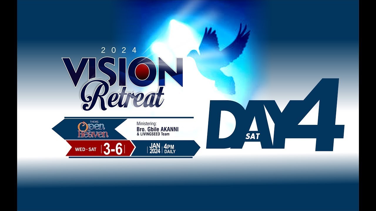 2024 Vision Retreat || Open Heavens || Day 4 - YouTube