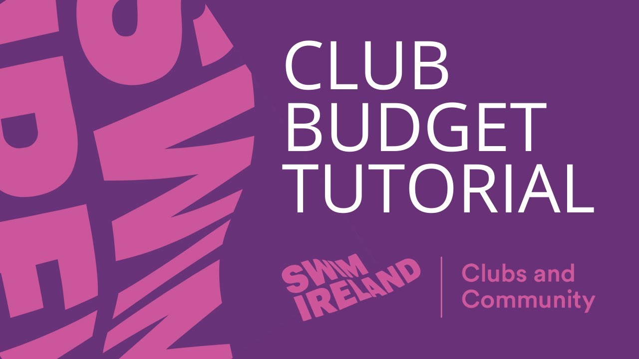 Swim Ireland Club Budget Tutorial | by Clubs & Community - YouTube