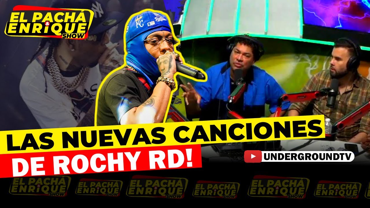 ANALIZAMOS LOS NUEVOS TEMAS DE ROCHY RD (EL PACHA Y ENRIQUE SHOW) - YouTube