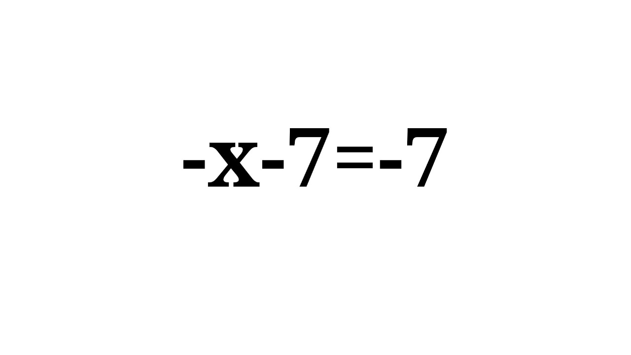 Solution to -x-7=-7 - YouTube