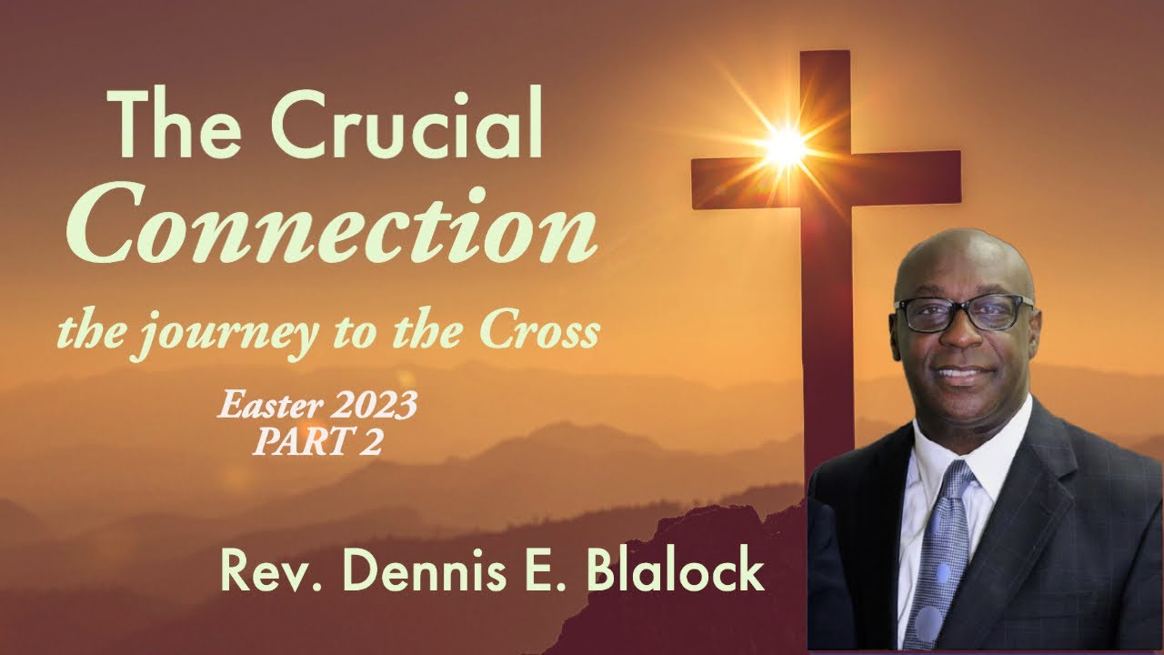 The Crucial Connection | Sermon | D. E. Blalock - YouTube
