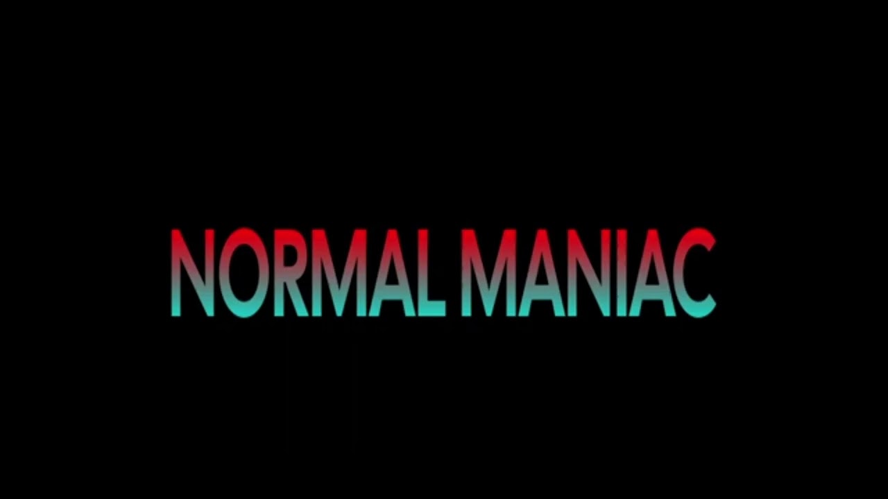 nomal maniac theme - YouTube