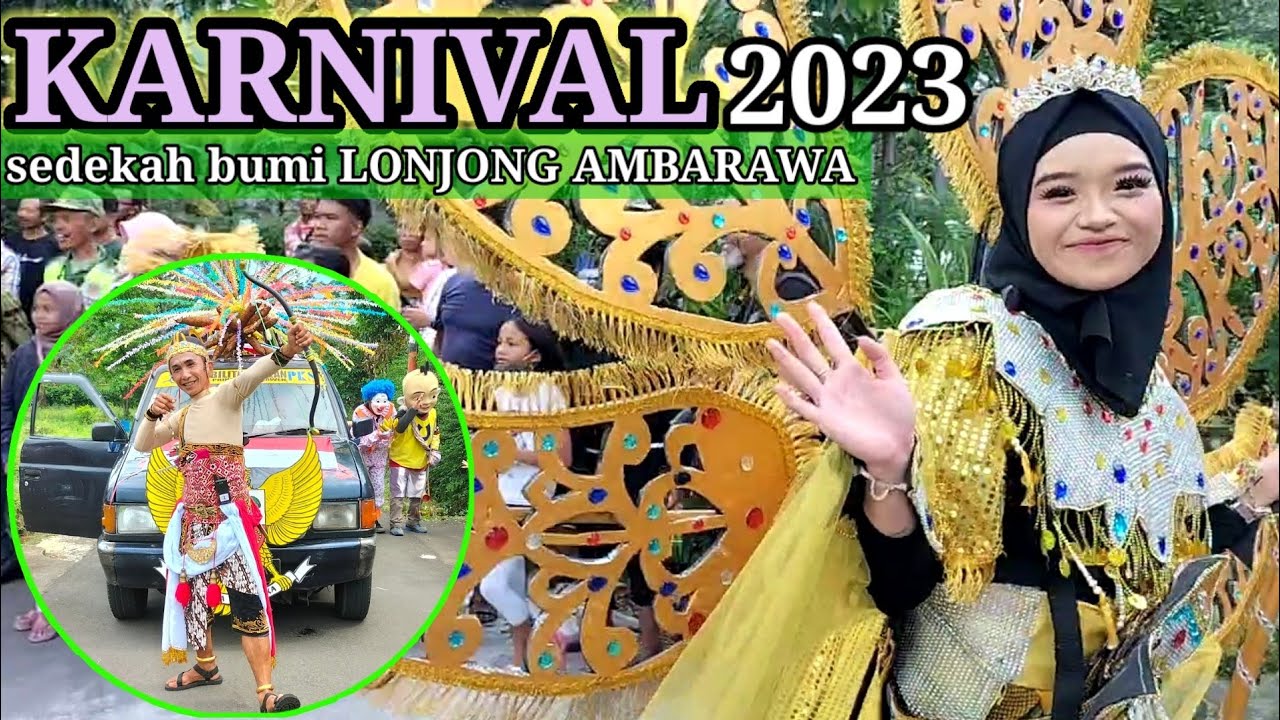 CARNAVAL sedekah bumi LONJONG AMBARAWA 2023|ragam budaya Indonesia ...