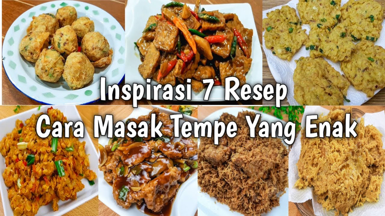 Inspirasi 7 Resep Masakan Sederhana Olahan Tempe || 7 Resep Cara Masak ...