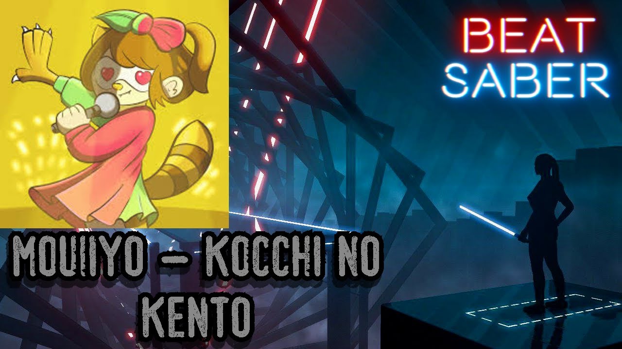 Beat Saber | Kocchi no Kento - Mouiiyo | Enough is Enough 💖 - YouTube