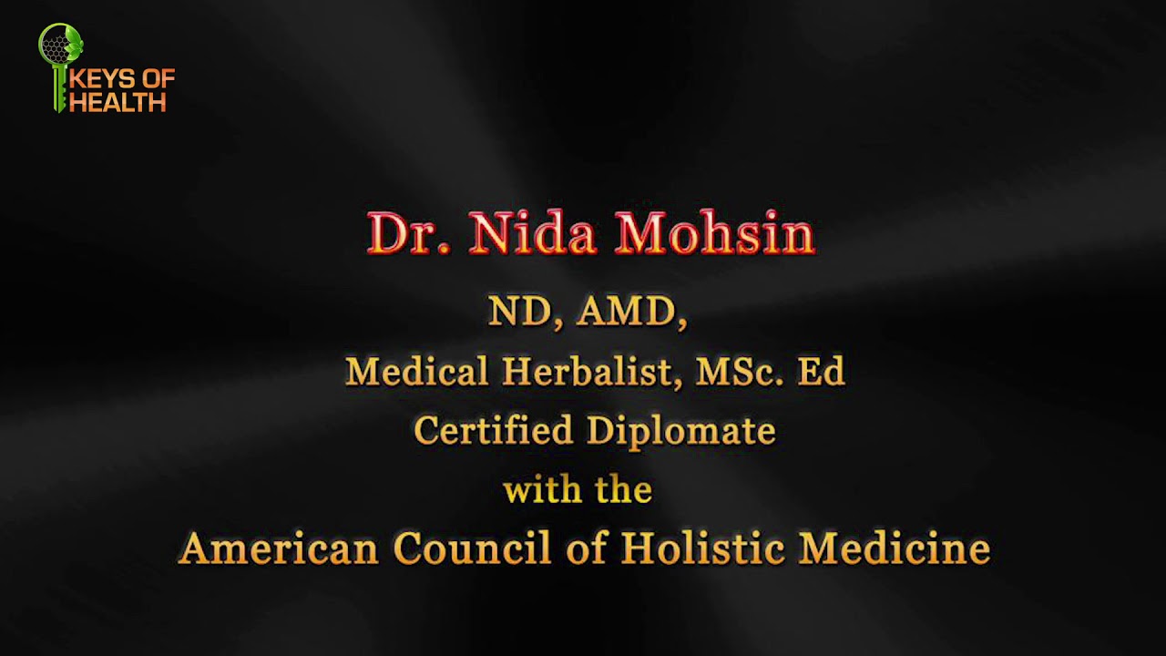 Keysofhealth.com /Dr Nida Mohsin - YouTube