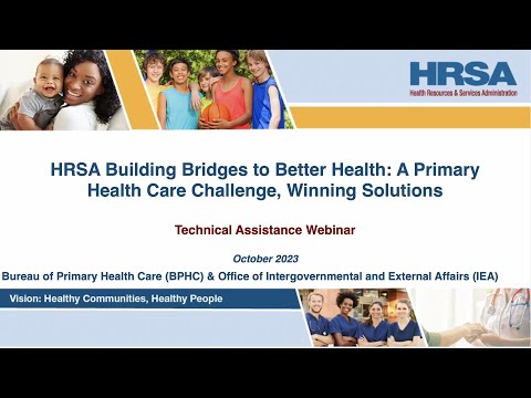 HRSA Building Bridges to Better Health: A Primary Health Care Challenge, Winning Solutions