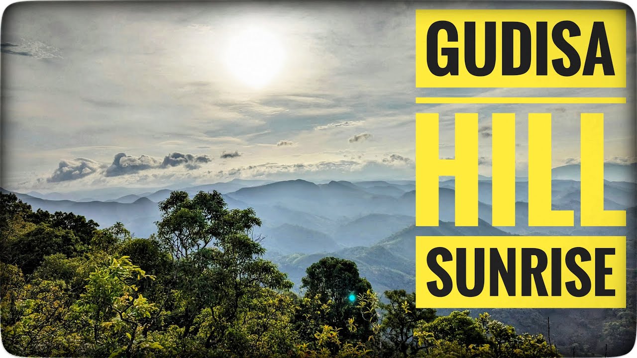 Gudisa Hill Station Top - Sunrise Timelapse - YouTube