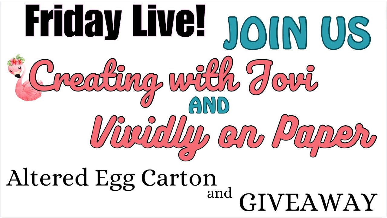 Part 1 Creating with Jovi and Vividly on Paper are Live | DECORATED EGG ...