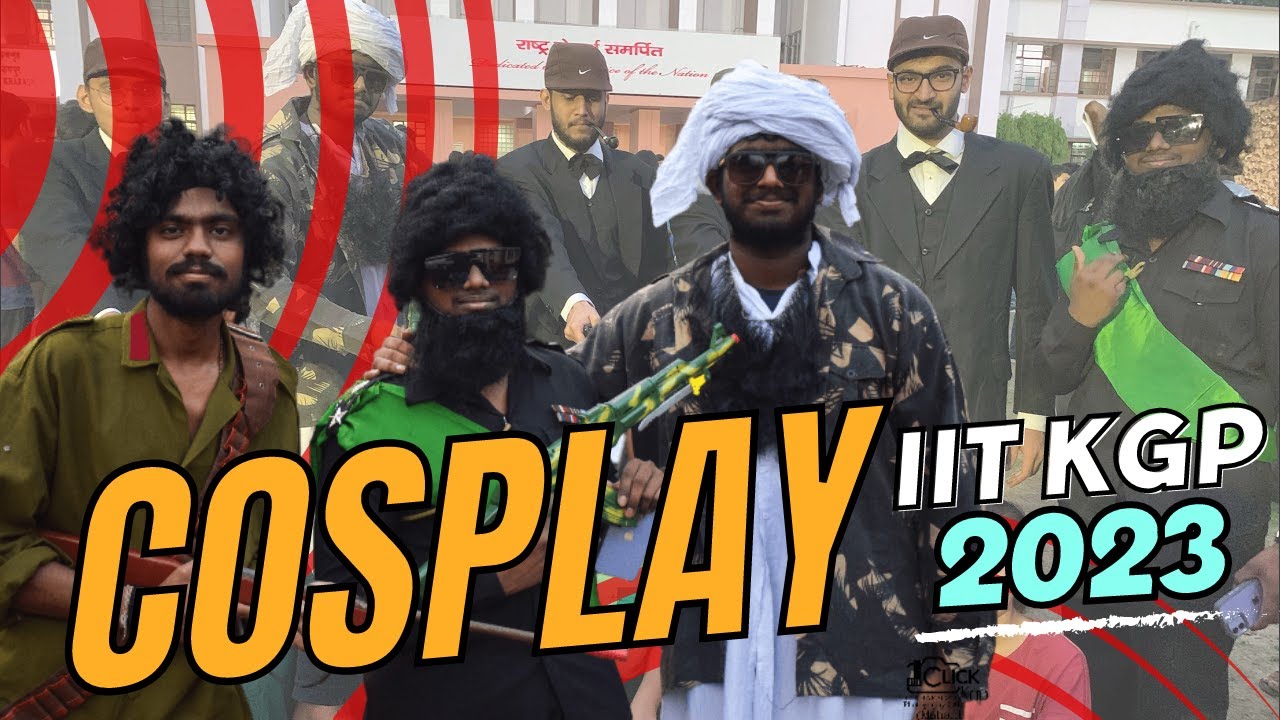 IIT Kharagpur Cosplay 2023 | The Dictator | Season of Lasts # ...
