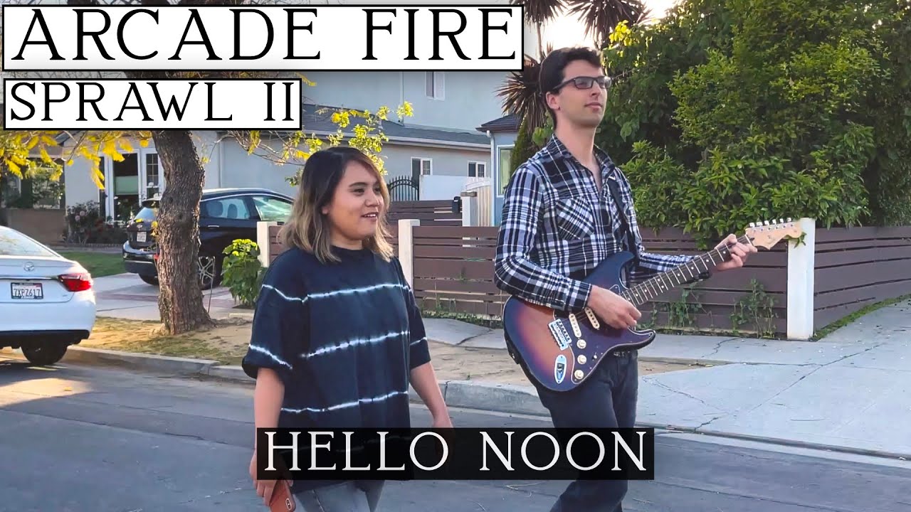 Arcade Fire - Sprawl II , Mountains Beyond Mountains (Cover by Hello ...