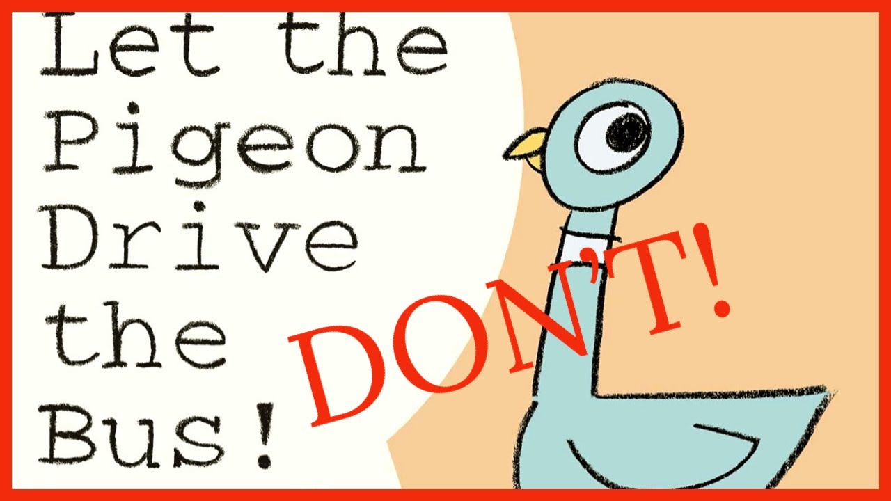 Don't Let the Pigeon Drive the Bus! Kids Books Read Aloud - YouTube