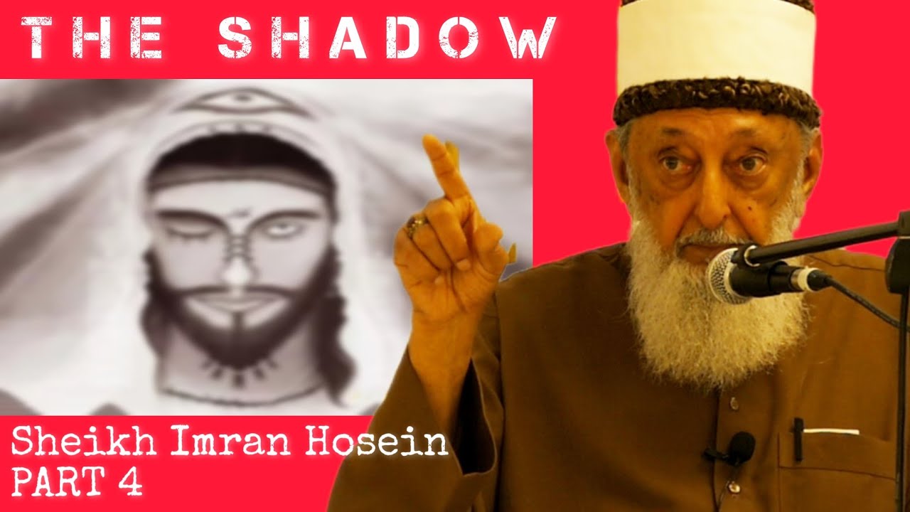 Sheikh Imran Hosein Explains The Nature Of Dajjal The False Messiah # ...