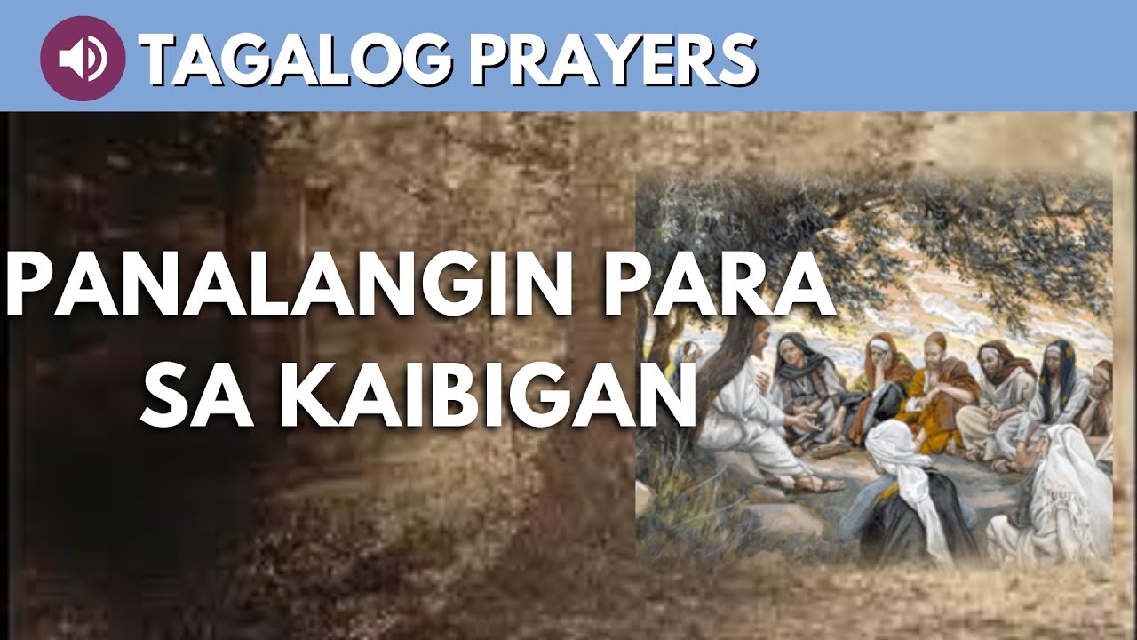 PANALANGIN PARA SA KAIBIGAN (TAGALOG PRAYER) - YouTube