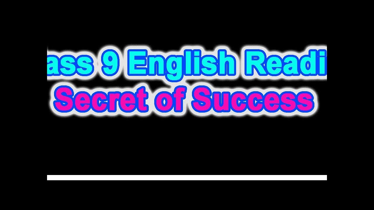 Class 9 English Reading Unit 7 Secret Of Success YouTube class-9-english-reading-unit-7-secret-of-success-youtube