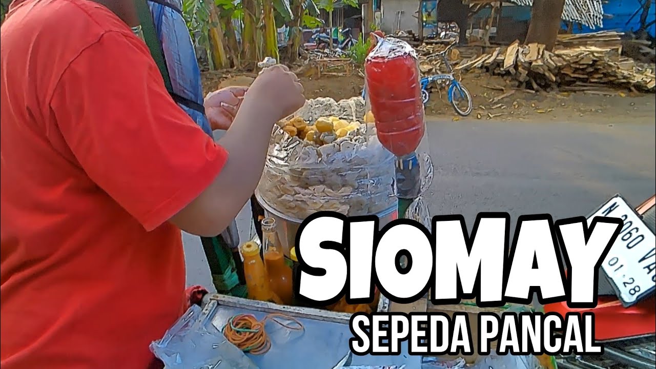 SIOMAY SEPEDA PANCAL RASANYA BISA DIADU... NENDANG ‼️ STREET FOOD - YouTube