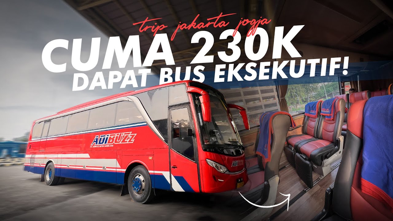 [ JARANG TEREKSPOS ] RECOMMENDED NGGAK SIH ⁉️ - Trip Naik Bus ADIBUZZ ...