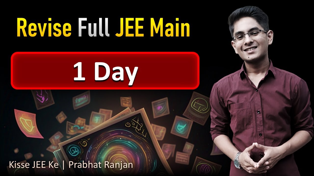 How to Revise Full JEE Main Syllabus in 1 Day - Theory, Questions 📚 ...