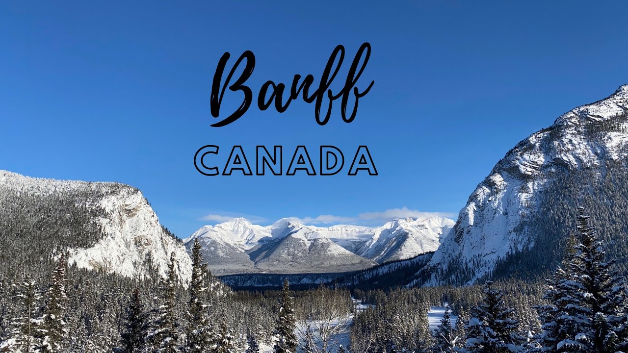 Beautiful Banff, Canada! A Christmas trip with my family. - YouTube
