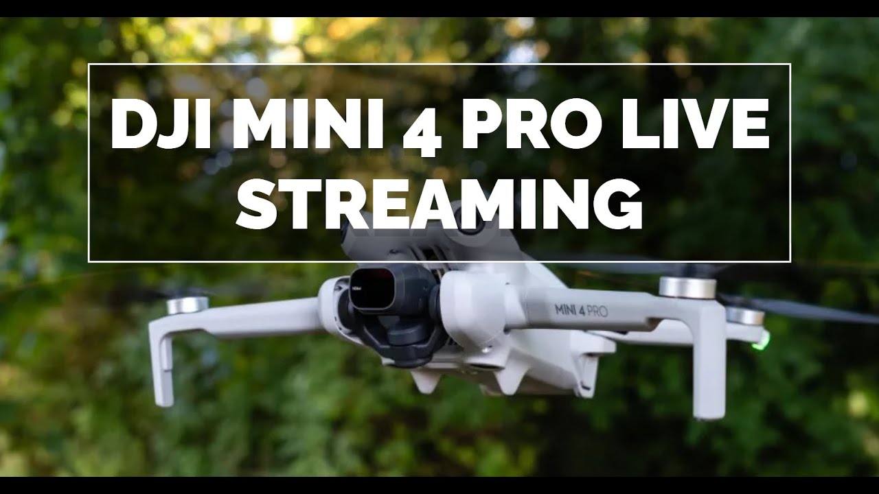 🚁 DJI Mini 4 Pro Live Streaming: Unleashing Aerial Perspectives! 🌍 ...