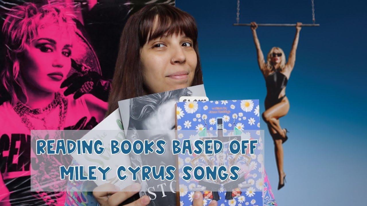Reading Books Based Off Of Miley Cyrus Songs (Realmathon Collab Vlog ...