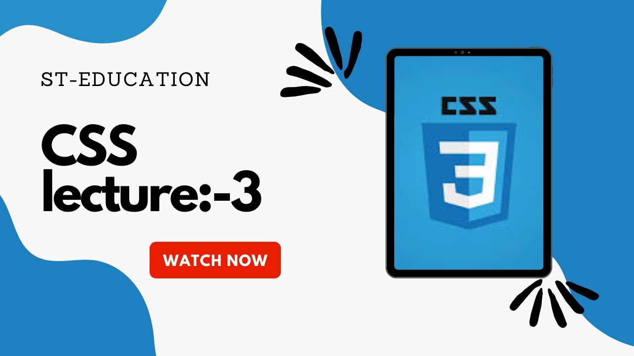 CSS ||LECTURE:-3 ||FRONTEND||ST-EDUCATION ||LINK:-steducation.xyz - YouTube