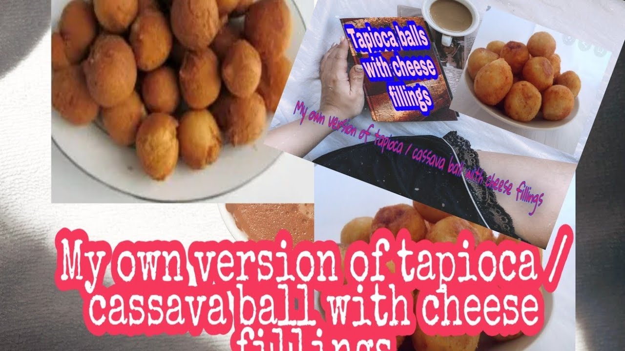 How to make tapioca / cassava balls with cheese fillings - YouTube