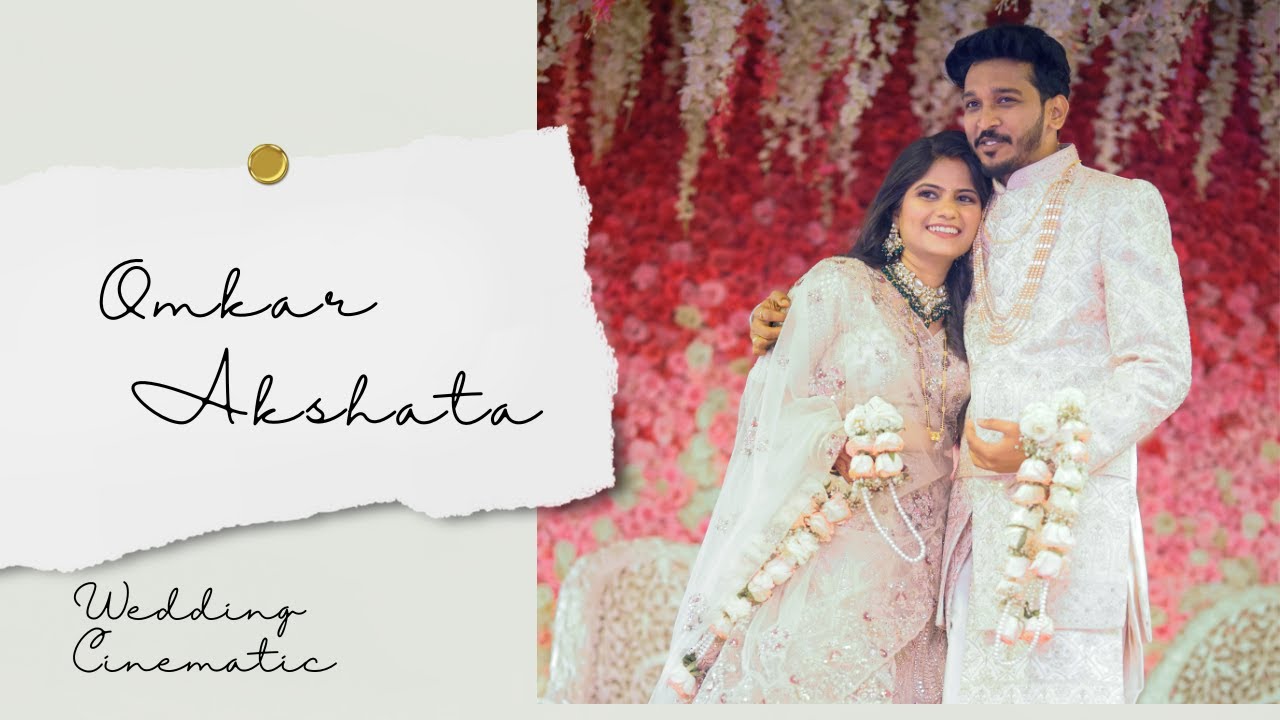 Heartwarming Wedding Cinematics: Akshata & Omkar - YouTube