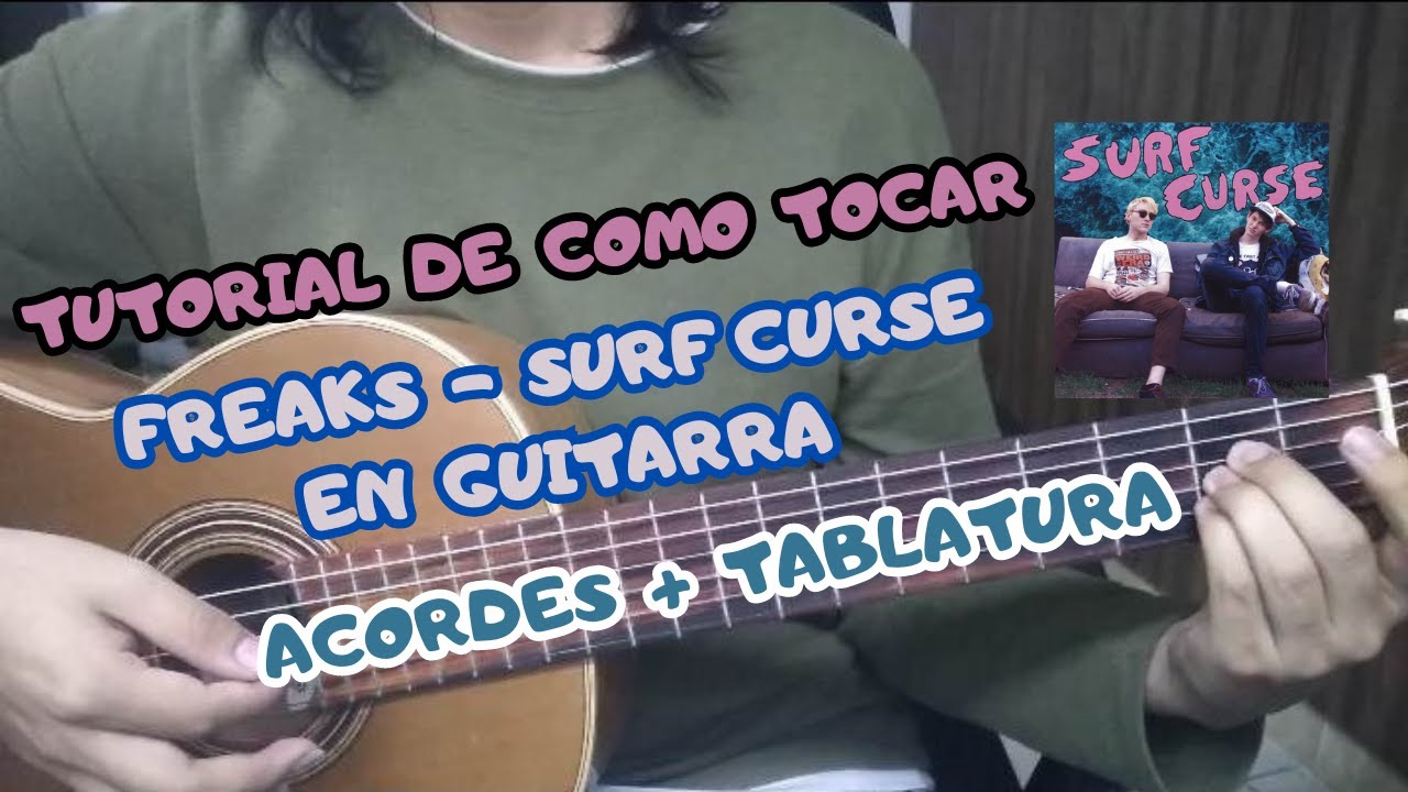 Tutorial | Freaks - Surf Curse | ACORDES Y TAB | Guitarra | Dano ...