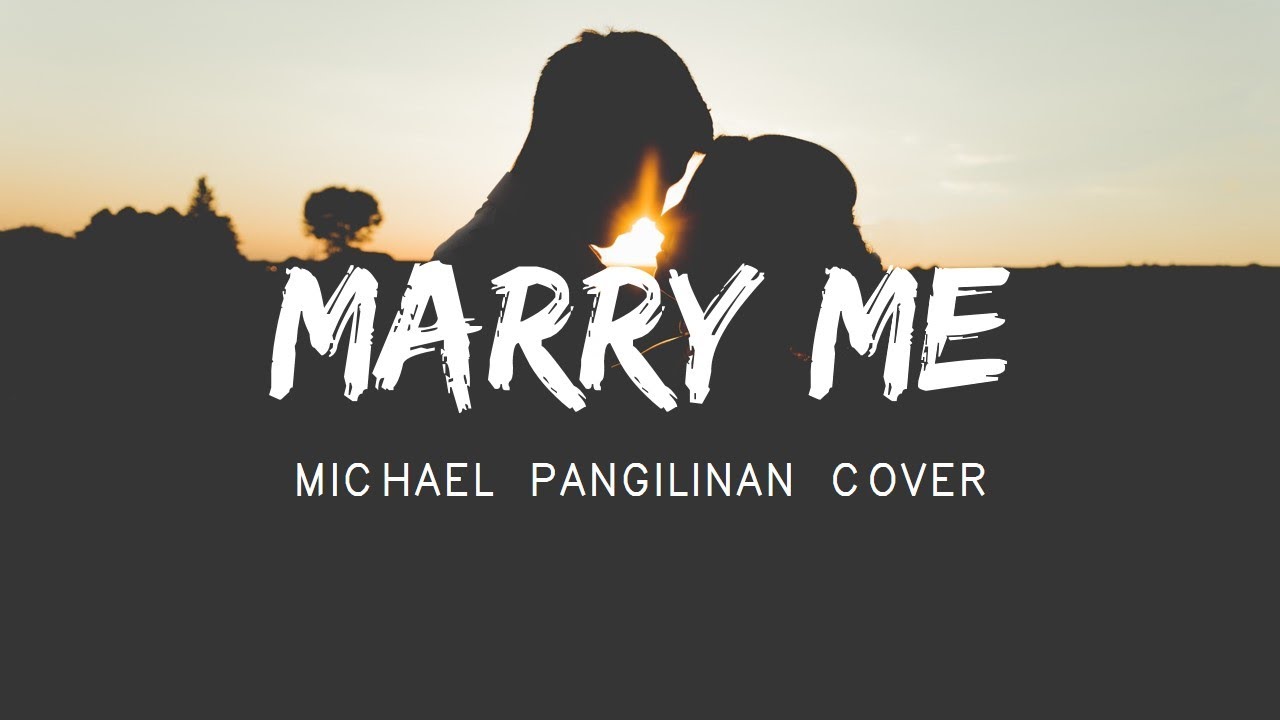 'MARRY ME' - JASON DERULO (Michael Pangilinan Cover)lyrics - YouTube