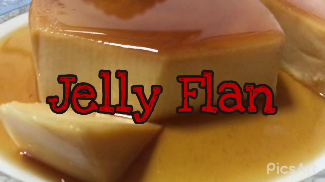 Yummy Jelly Flan / Easy Jelly Flan Dessert / Panlasang Pinoy / Pinoy ...