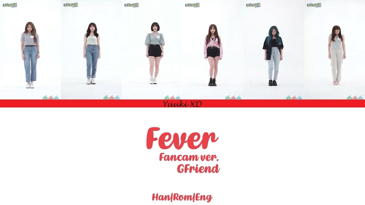 GFriend - Fever (Fancam Ver.) Lyrics Color Coded [Han|Rom|Eng] - YouTube