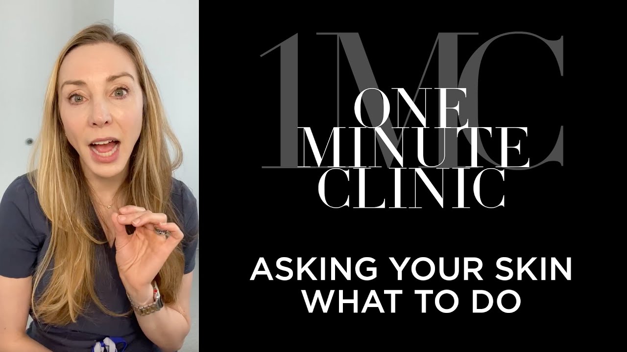 Asking Your Skin What To Do | 1 Min Clinic - YouTube