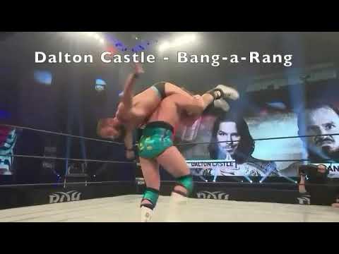 ROH Finisher : Dalton Castle - Bang-A-Rang