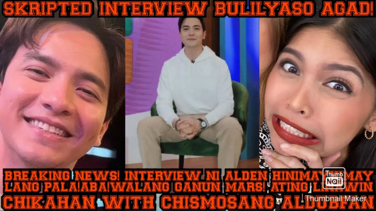 SUSME! SKRIPTED INTERVIEW NI ALDEN BULILYASO NA!ABA! SI MAINE AT MOMMY ...