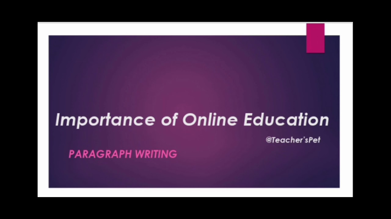 Importance of Online Education Paragraph Writing - YouTube