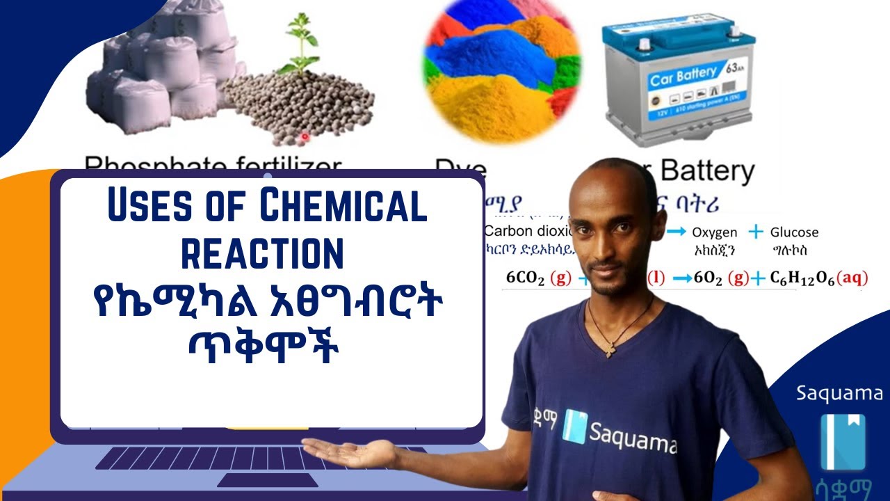 Grade 7 General Science Unit 3: Uses of Chemical reaction የኬሚካል አፀግብሮት ...
