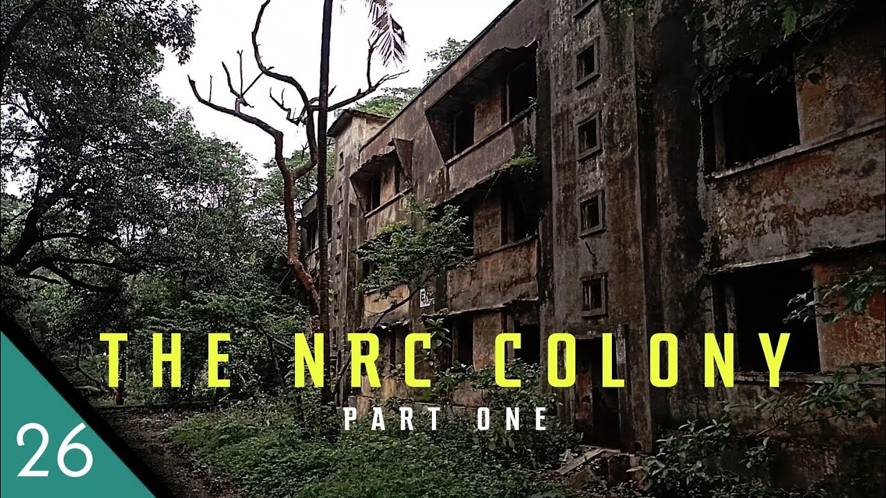 THE NRC COLONY || AN ENTIRE ABANDONED TOWN IN MAHARASHTRA || PROJECT 30 ...