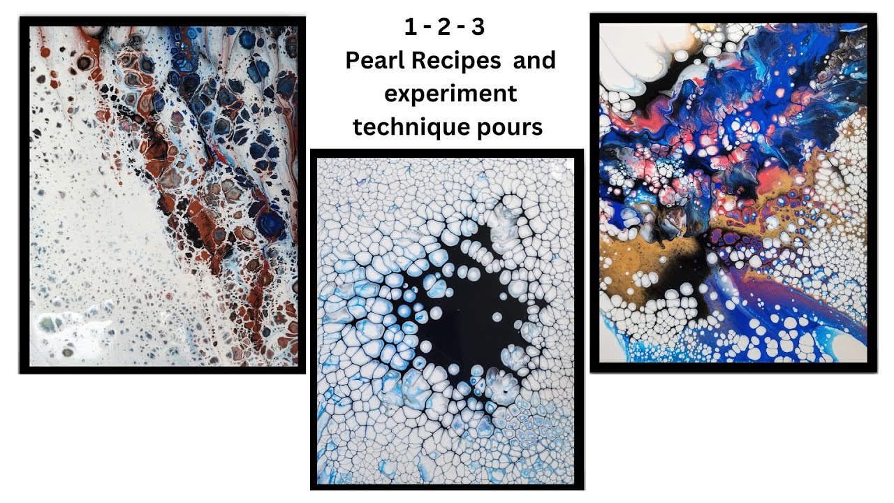 1 - 2 - 3 Pearl Recipes & Technique Experiments 🎨 Pearl Cell Pour - YouTube