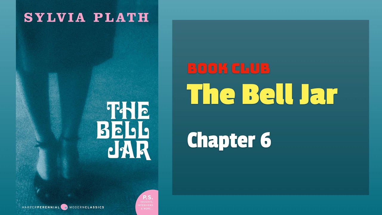 Reading Reactions: The Bell Jar, Chapter 6, by Sylvia Plath - YouTube