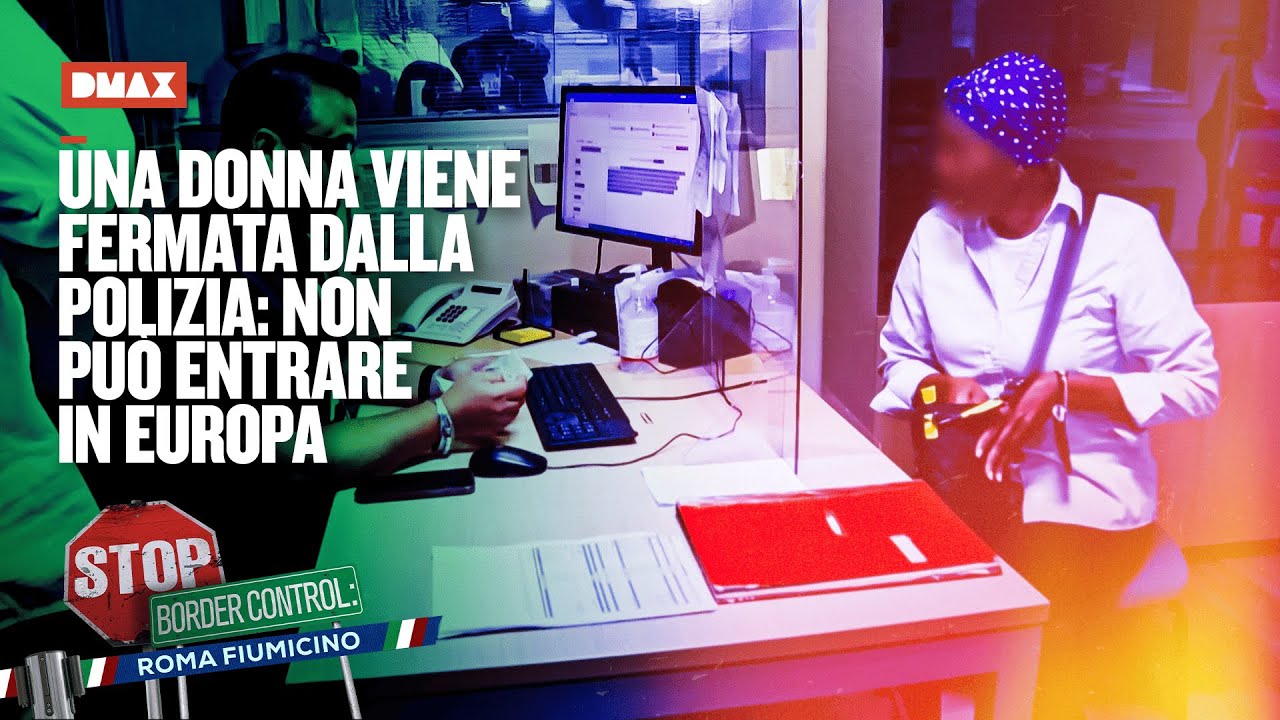 Una donna viene fermata dalla Polizia: non può entrare in Europa | Stop ...