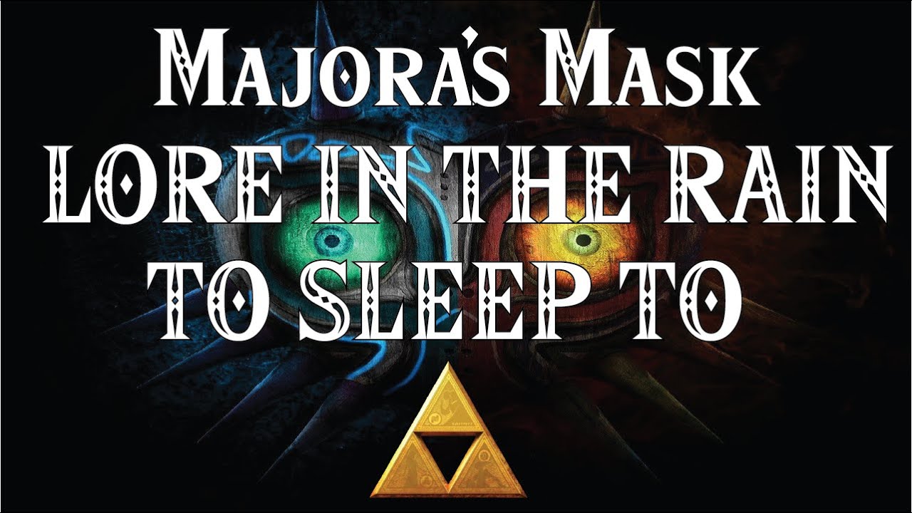 Zelda Majora's Mask Lore in the Rain to Sleep to - YouTube