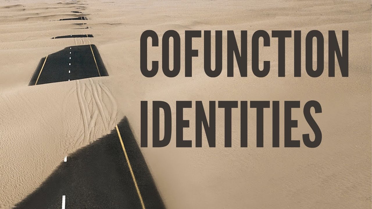 Cofunction Identities Trigonometry Youtube 5653