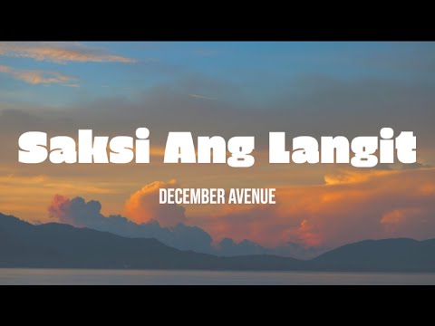 Saksi Ang Langit (Lyrics) – December Avenue | On Repeat 🔁