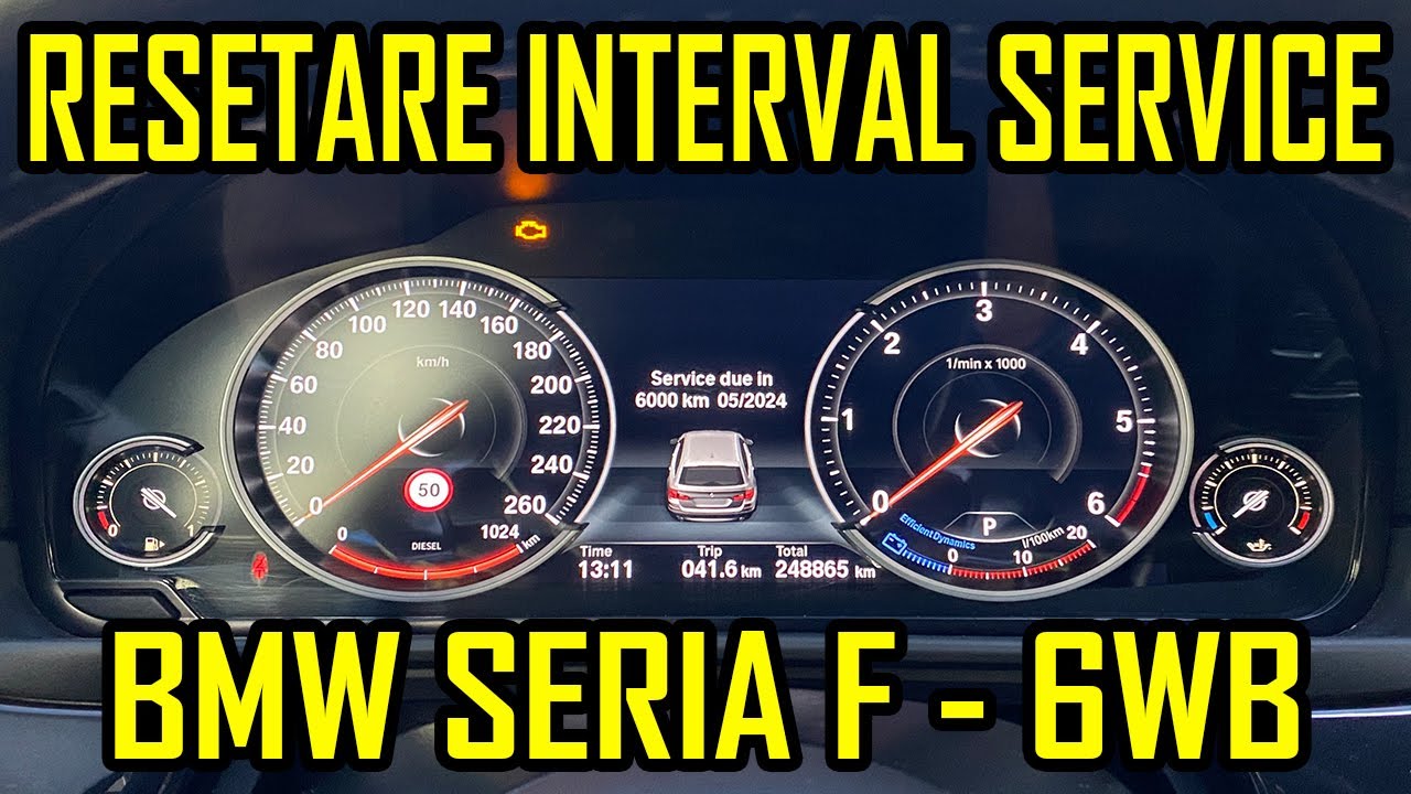Resetare Service BMW Seria F 6WB (F30 F31 F32 F33 F34 F36 F10 F11 F06 F12 F13 F01 F25 F26 F15 ...