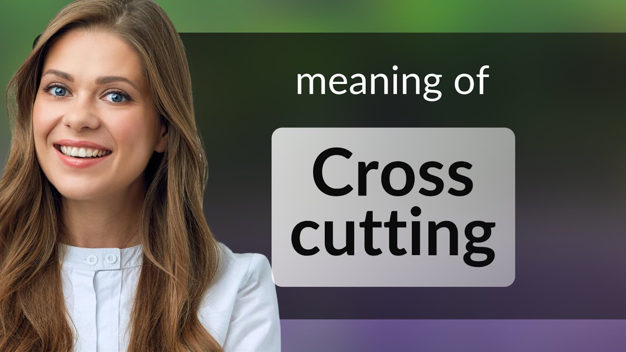 Understanding "Cross-Cutting": A Guide to English Idioms - YouTube